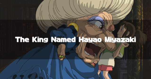 Spirited Away (2001): Why Does Yubaba Steal Names? (And Miyazaki’s ...