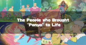 Ponyo:Characters, Voice Actors & Analysis